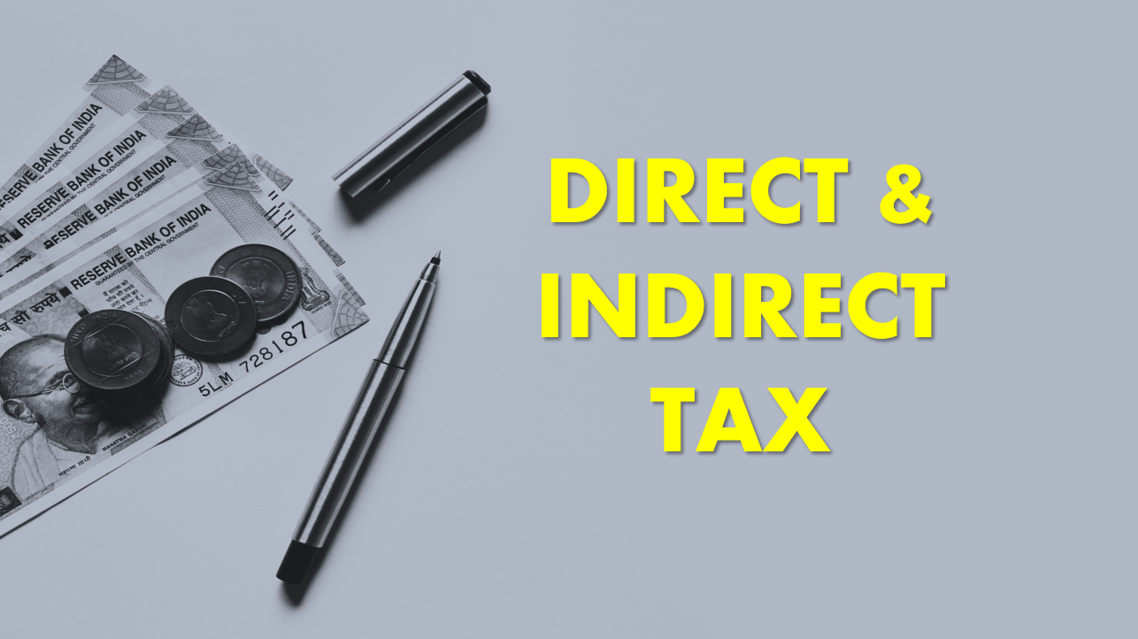 DIRECT AND INDIRECT TAX - Legal Vidhiya