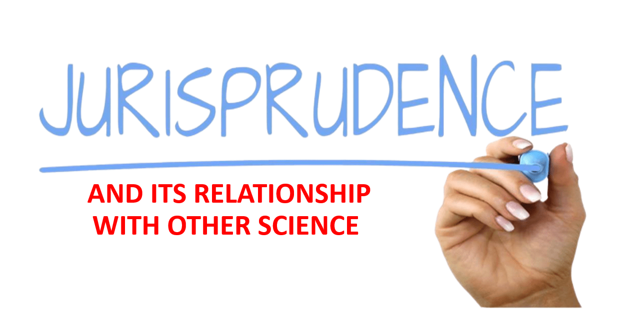 JURISPRUDENCE AND ITS RELATIONSHIP WITH OTHER SCIENCE - Legal Vidhiya