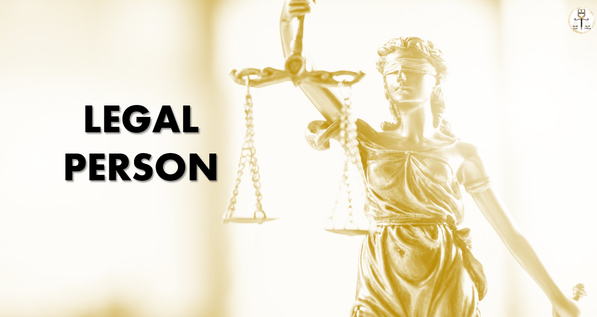 LEGAL PERSONALITY PERSON Legal Vidhiya LEGAL PERSONALITY PERSON Legal Vidhiya