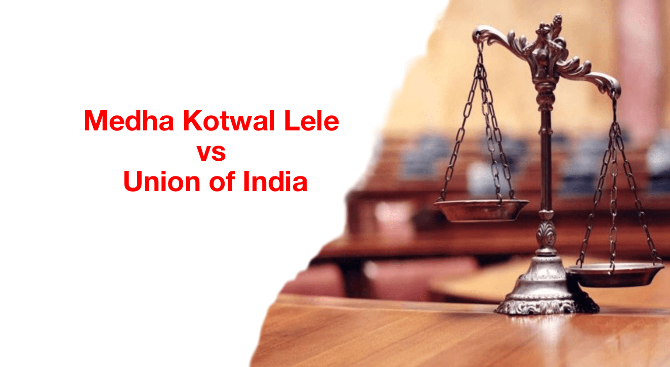 Medha Kotwal Lele vs Union of India - Legal Vidhiya