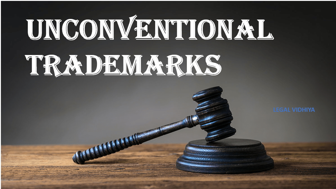 UNCONVENTIONAL TRADEMARKS - Legal Vidhiya