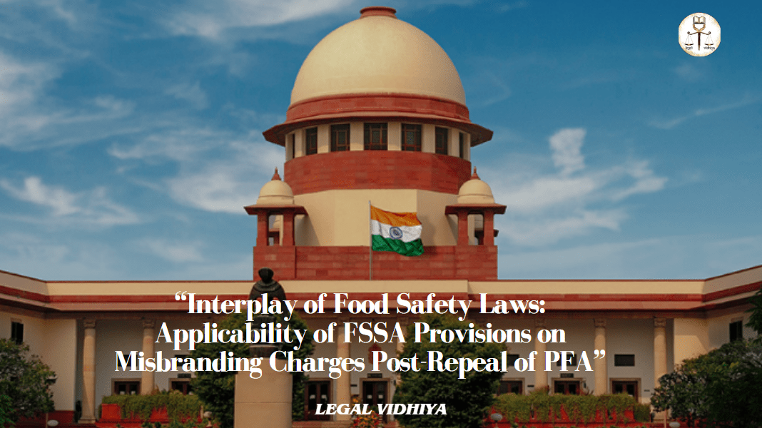 “Interplay of Food Safety Laws: Applicability of FSSA Provisions on ...