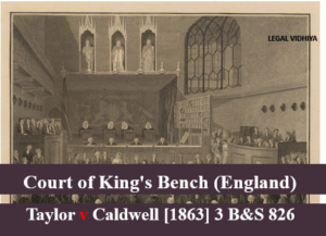 Taylor v Caldwell [1863] 3 B&S 826 - Legal Vidhiya