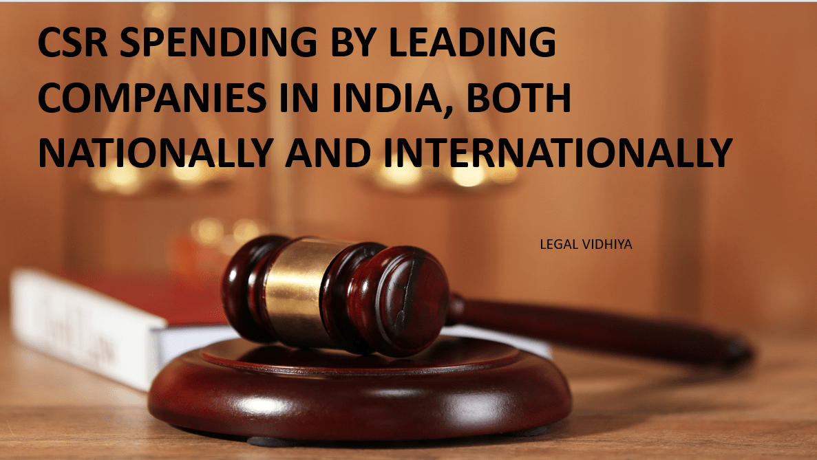 CSR SPENDING BY LEADING COMPANIES IN INDIA, BOTH NATIONALLY AND ...