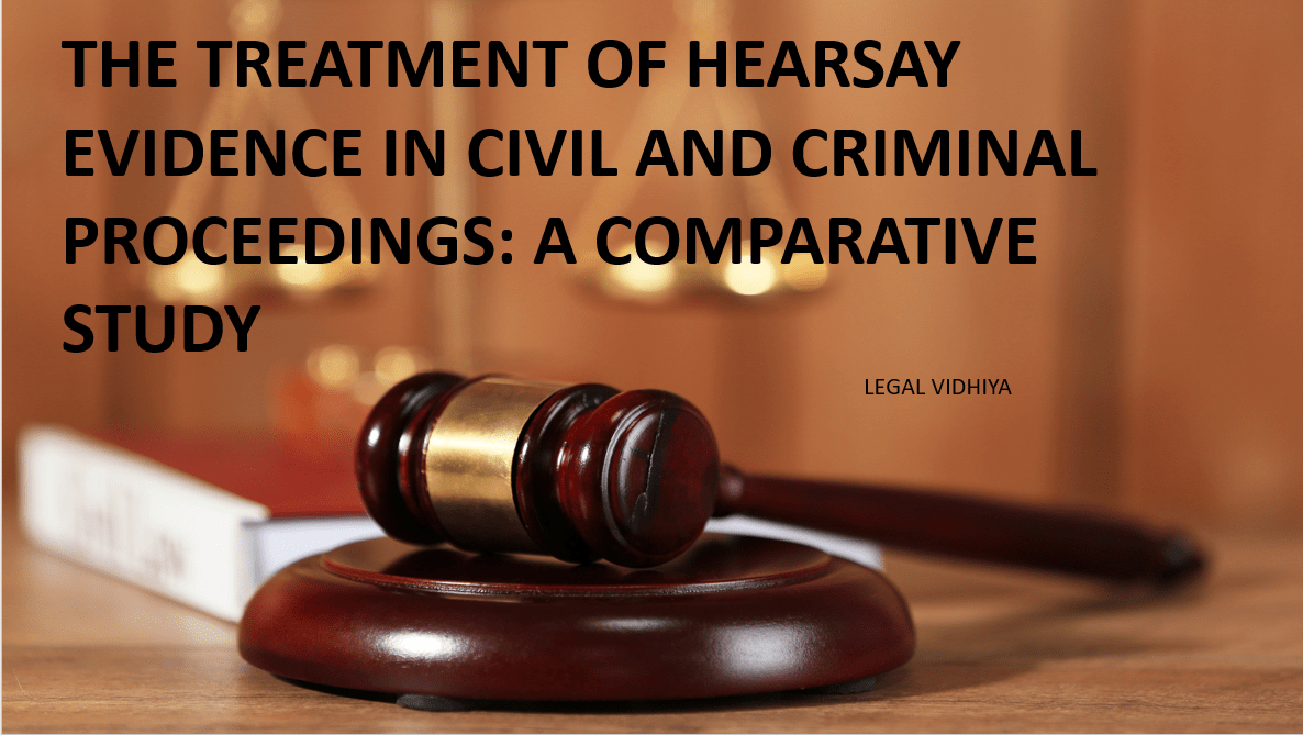 THE TREATMENT OF HEARSAY EVIDENCE IN CIVIL AND CRIMINAL PROCEEDINGS: A ...