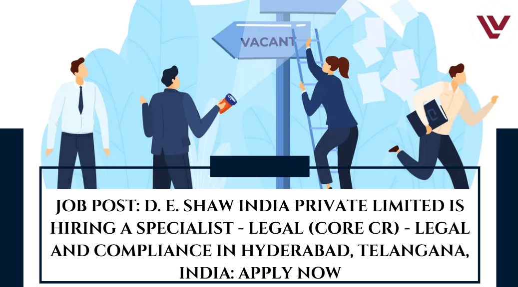 JOB POST: D. E. Shaw India Private Limited is Hiring a Specialist ...
