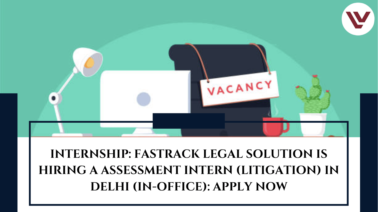 INTERNSHIP: Fastrack Legal Solution is Hiring a Assessment Intern ...