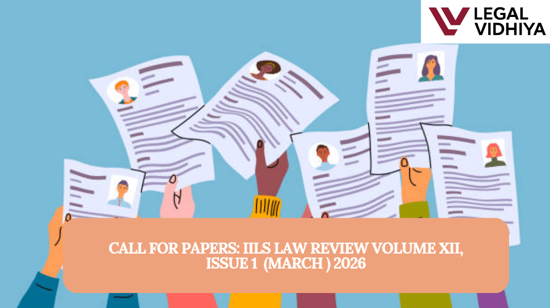 CALL FOR PAPERS: IILS LAW REVIEW VOLUME XII, ISSUE 1(MARCH )2026 ...
